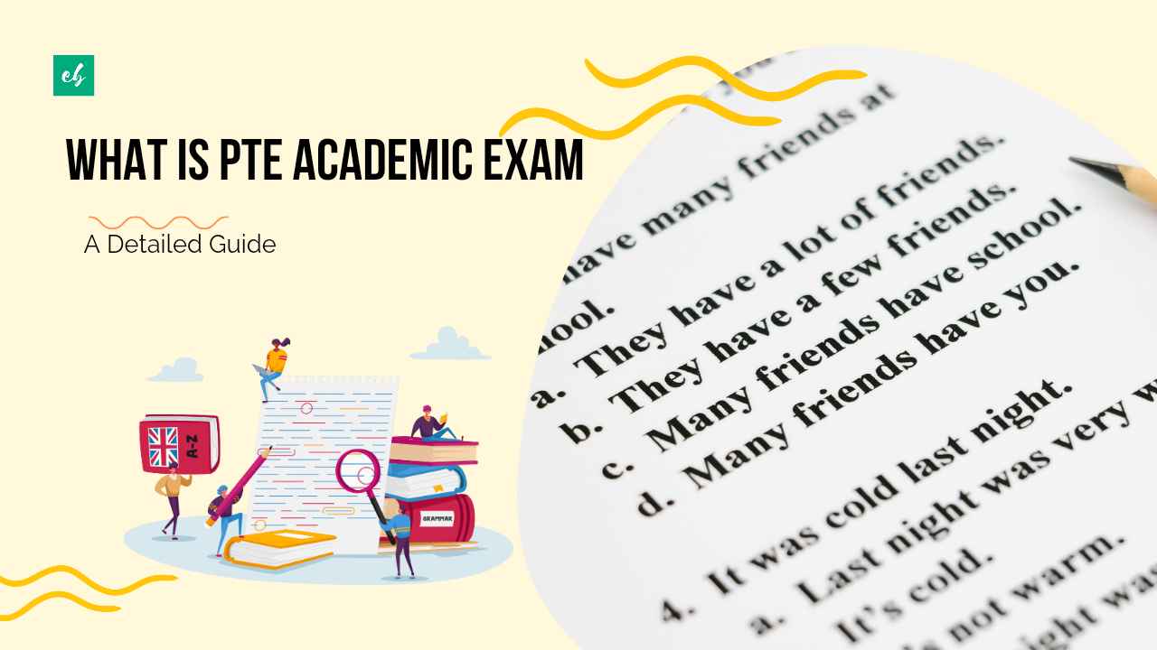 What Is PTE Academic Exam A Detailed Guide what-is-pte-academic-exam-a-detailed-guide