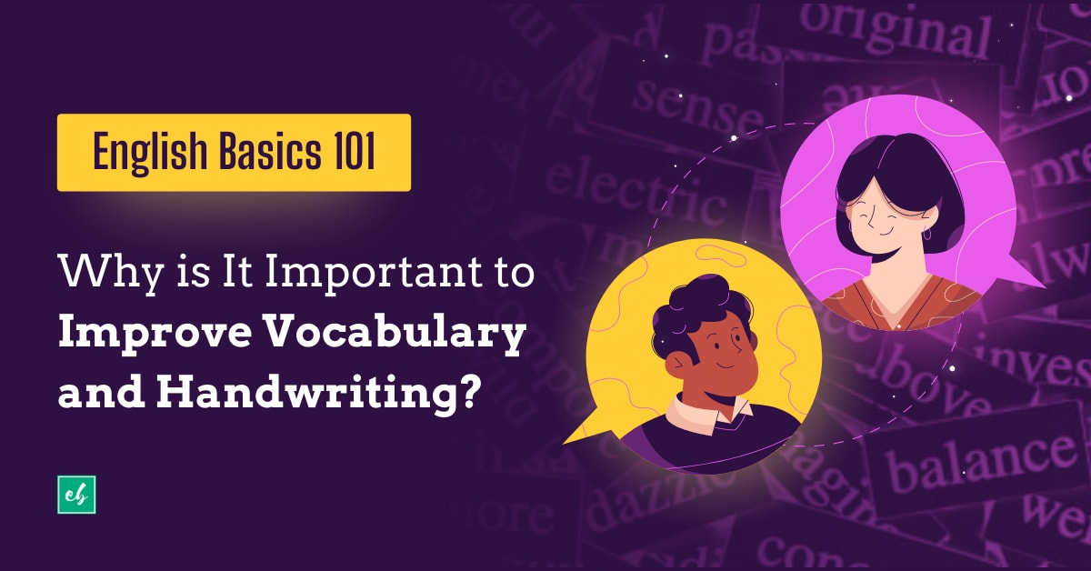 Why Is It Important To Improve Vocabulary And Writing English Basics 101
